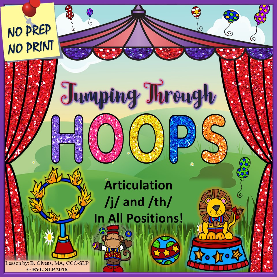 Articulation J and TH in ALL Positions – Jumping Through Hoops! – BVGSLP