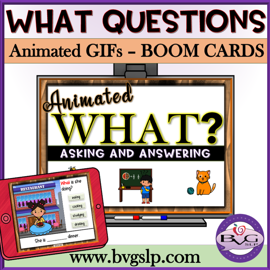 Animated WHAT Questions BOOM Cards Edition - BVG SLP